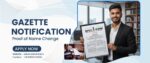 Gazette Notification for Name Change - Legal Consultant